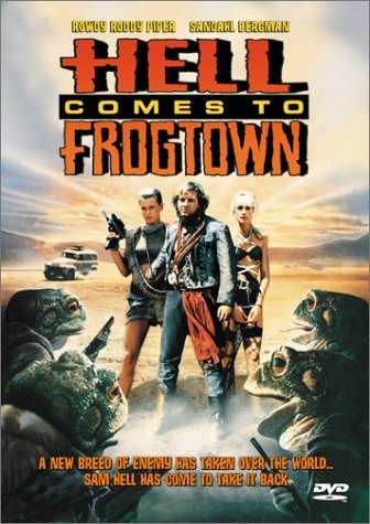 Hell Comes to Frogtown - la chronique de Nanarland